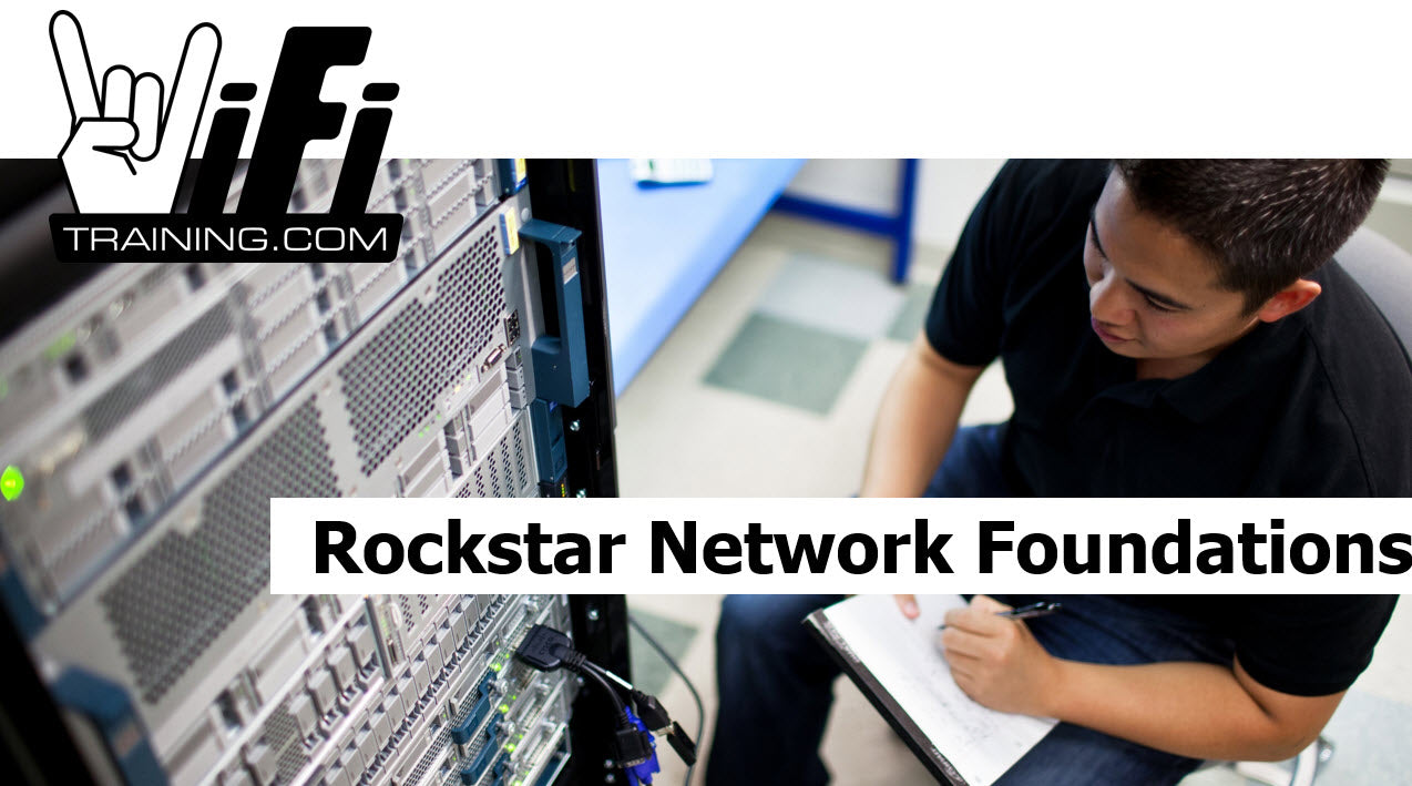 Rockstar Network Foundations – WiFi Training